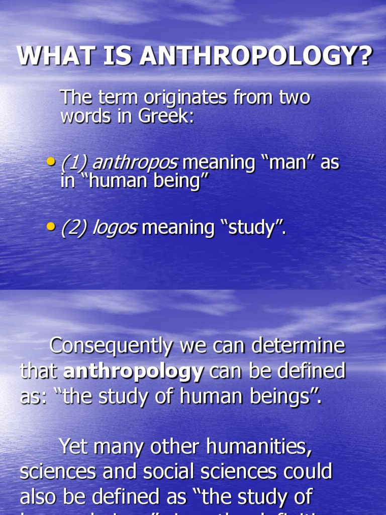 The Term Originates From Two Words in Greek: Meaning "Man" As in "Human ...