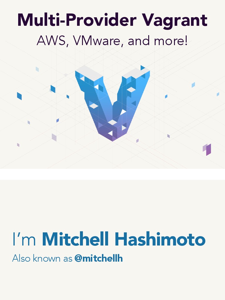 Multi-Provider Vagrant: Using Vagrant with VirtualBox, VMware, AWS, and Beyond | PDF | Virtual ...
