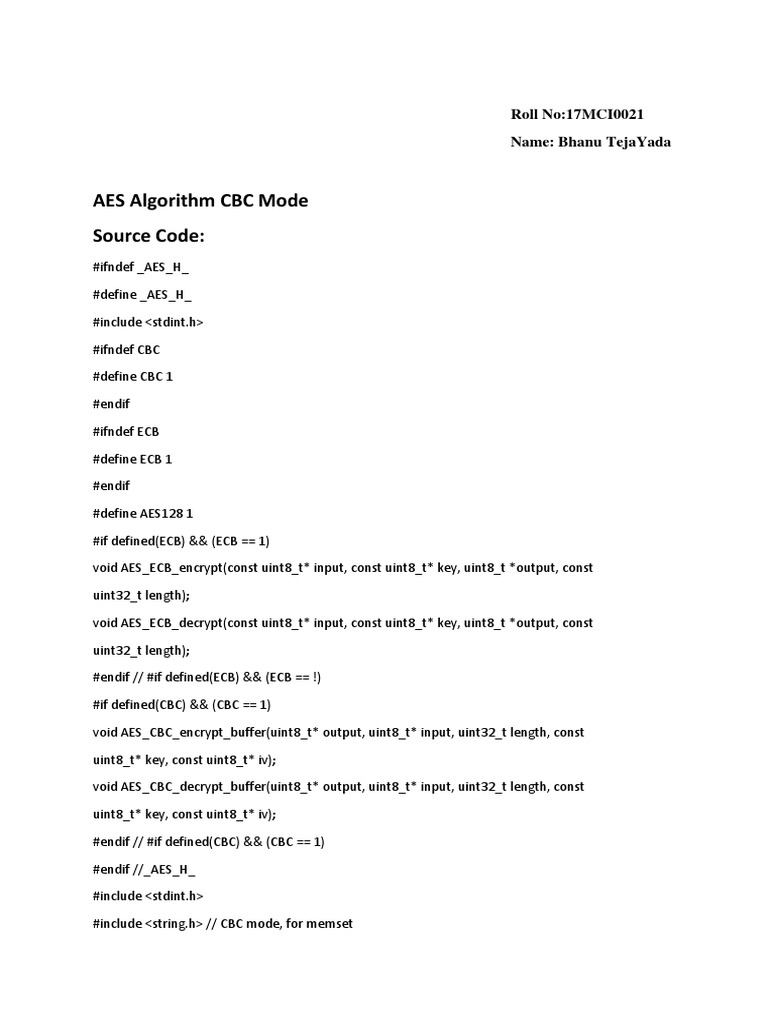 Aes Algorithm CBC Mode Source Code:: Roll No:17Mci0021 Name: Bhanu ... Aes Algorithm CBC Mode Source Code:: Roll No:17Mci0021 Name: Bhanu ...