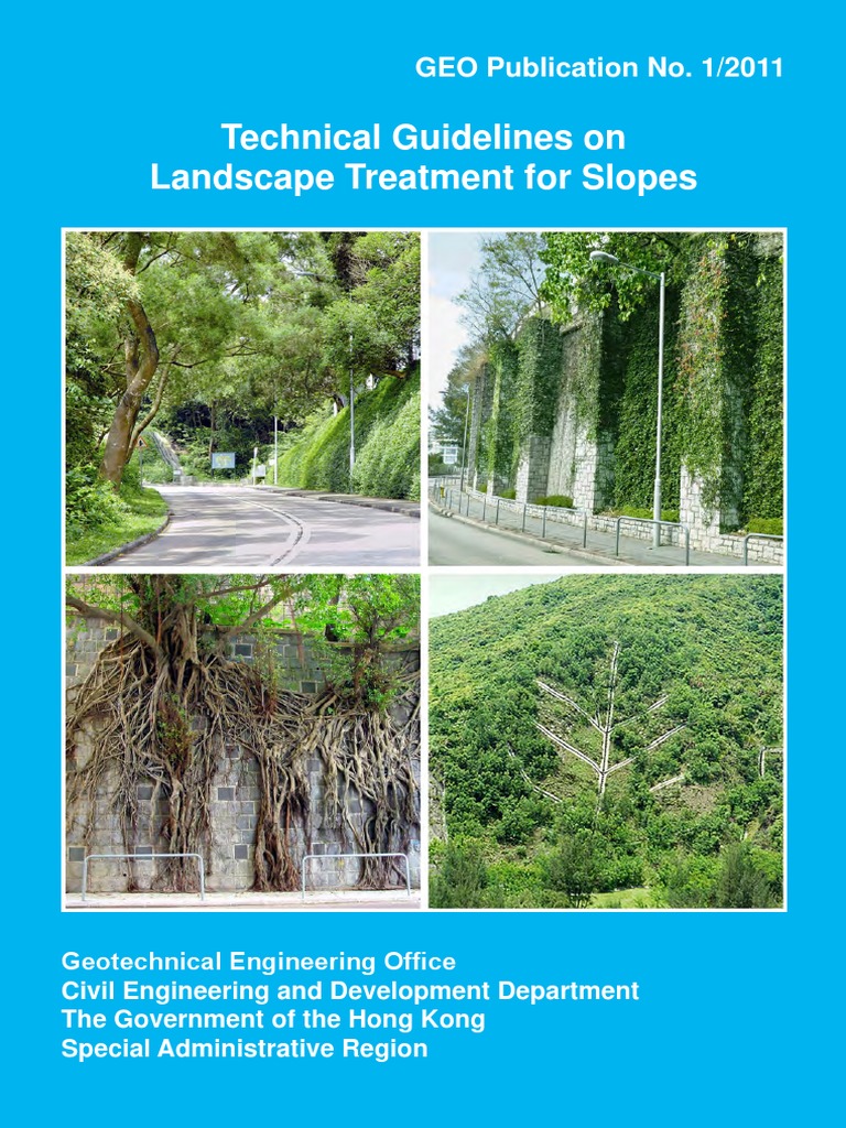Technical Guidelines On Landscape Treatment For Slopes: GEO Publication ...