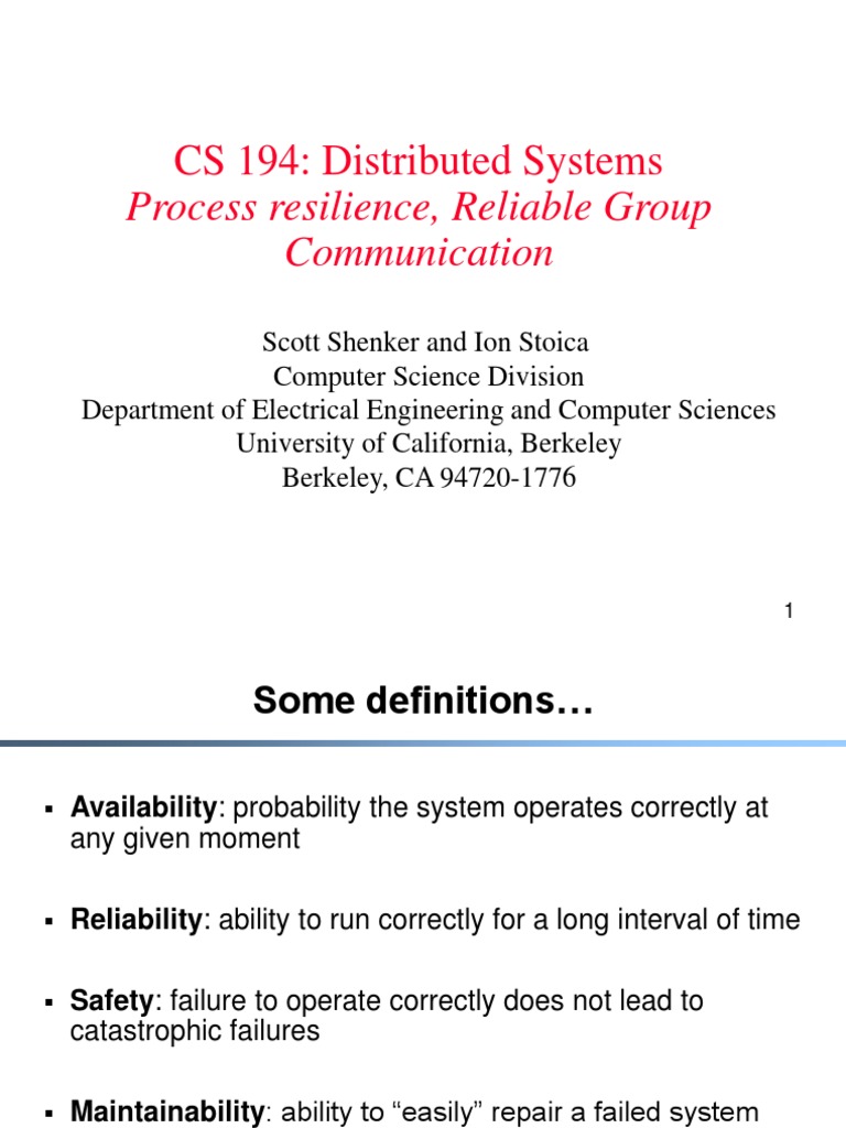CS 194: Distributed Systems: Process Resilience, Reliable Group ...