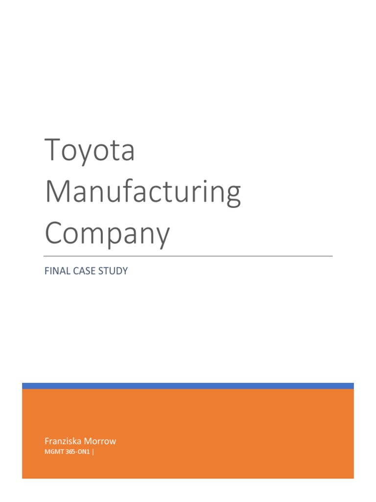 Toyota Case Study | PDF | Toyota | Manufacturing And Engineering