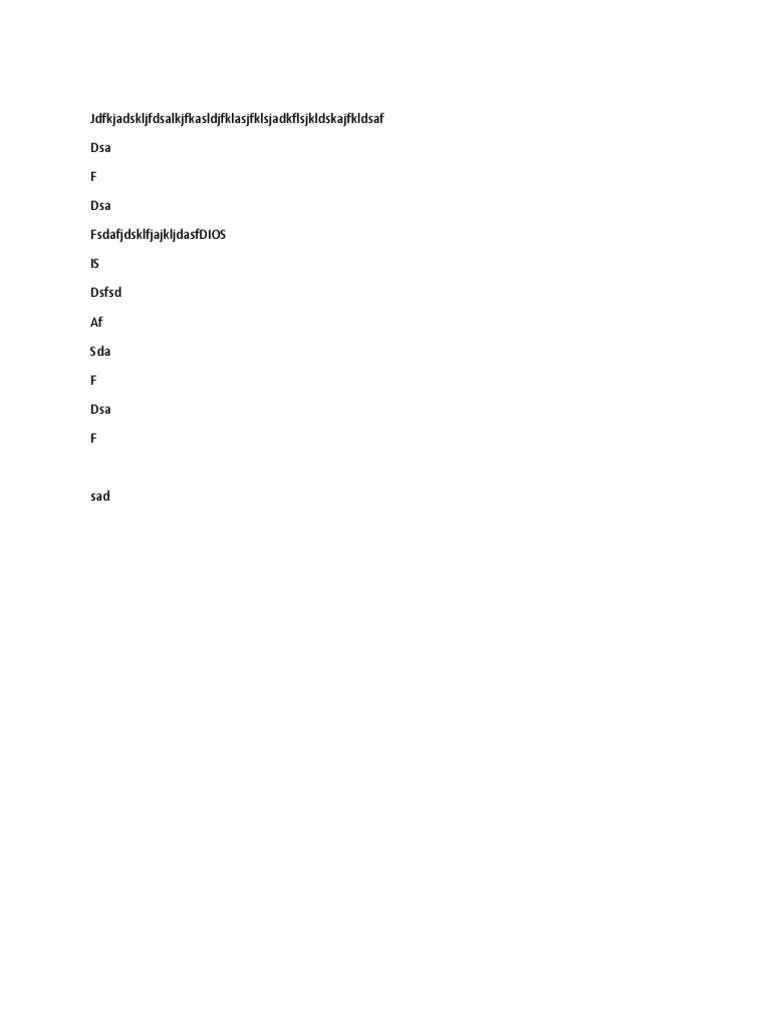 Jdfkjadskljfdsalkjfkasldjfklasjfklsjadkflsjkldskajfkldsaf Dsa F Dsa Fsdafjdsklfjajkljdasfdios Is ...