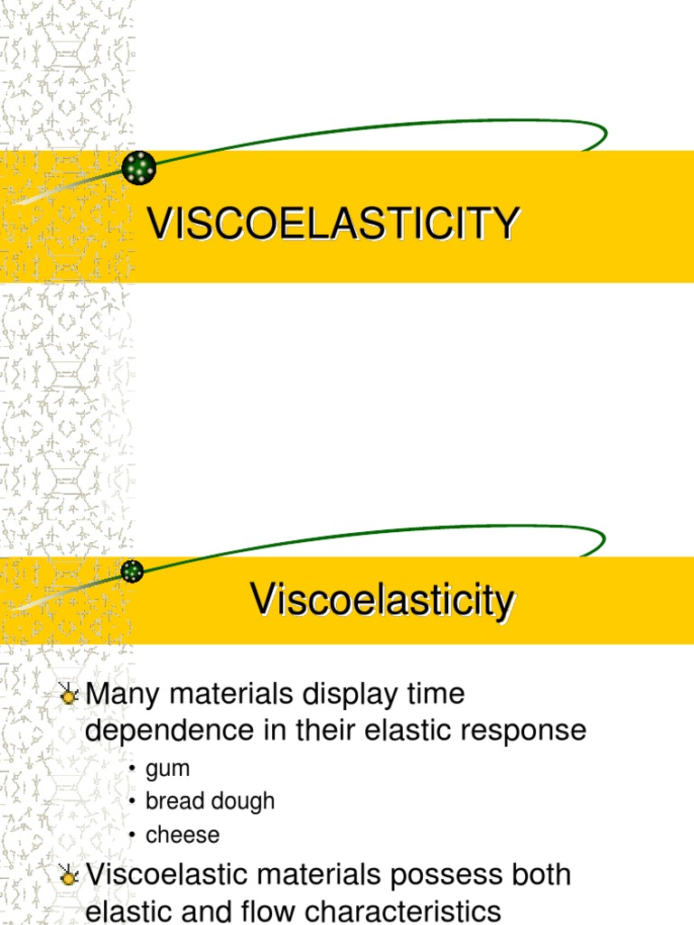L7 Viscoelasticity.ppt | Viscoelasticity | Creep (Deformation)