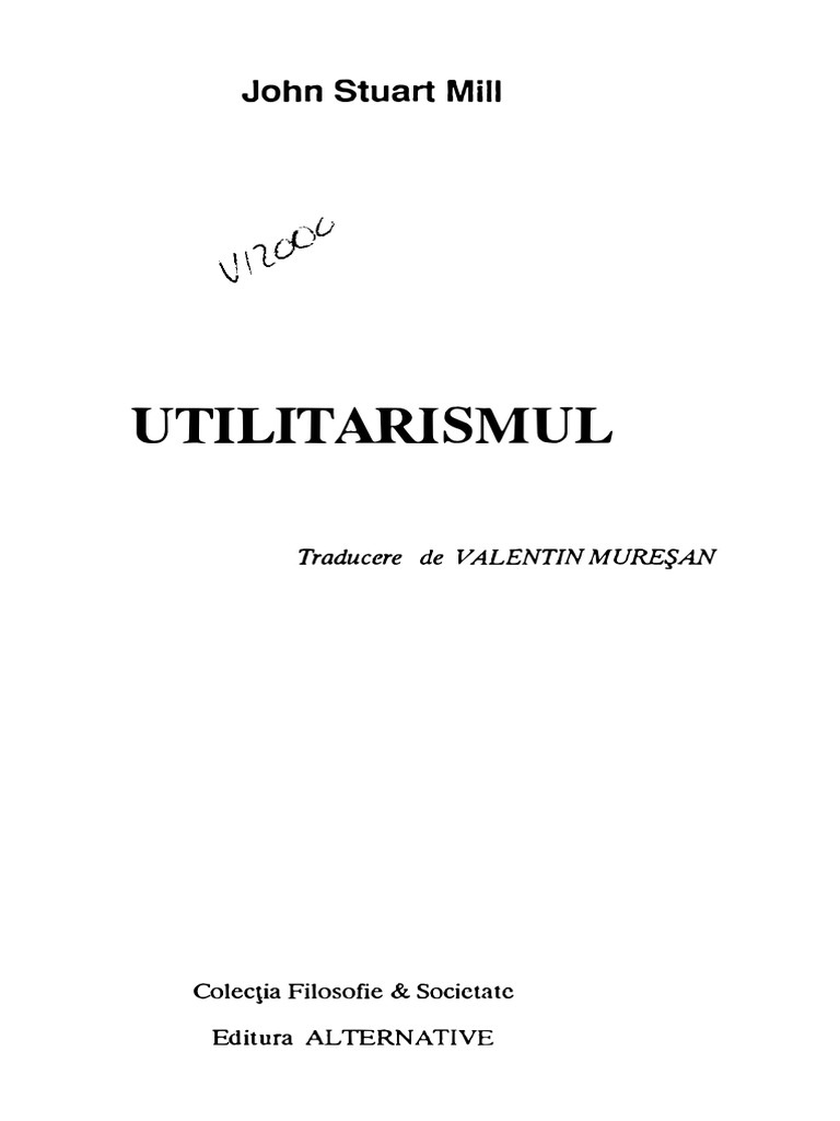 J.S. Mill - Utilitarismul PDF | PDF