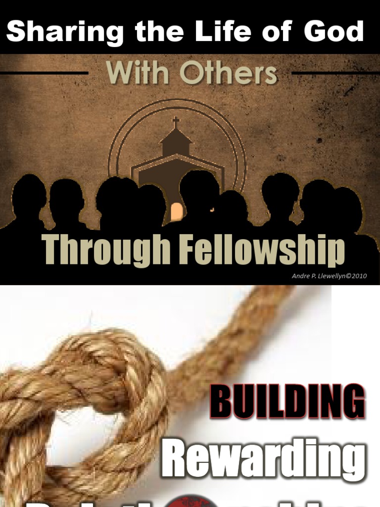 Sharing The Life of God Through Fellowship - Rewarding Relationships ...