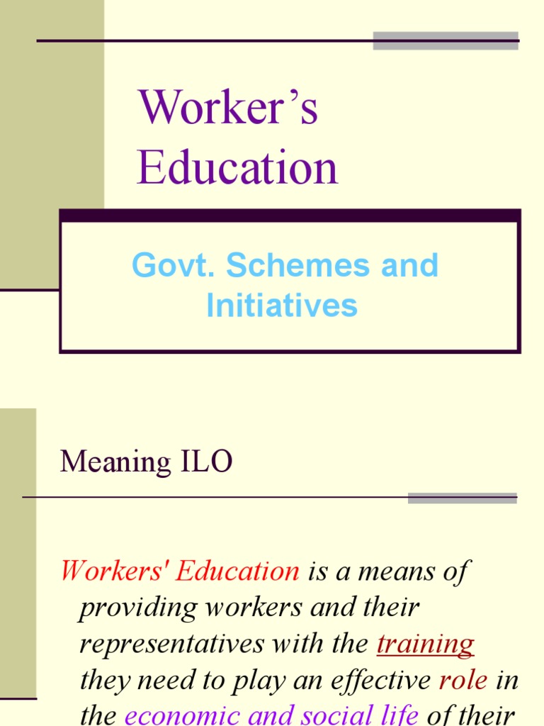 Worker's Education: Govt. Schemes and Initiatives | PDF | Labor ...