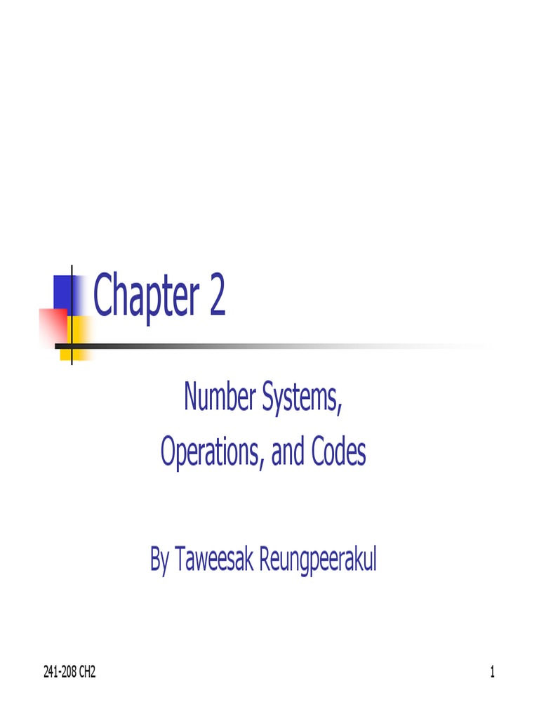 Number Systems, Operations, and Codes: by Taweesak Reungpeerakul | PDF | Binary Coded Decimal ...