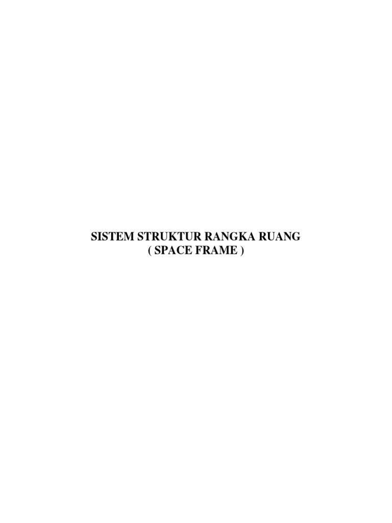 Struktur dan Elemen Space Frame | PDF | Teknologi & Rekayasa