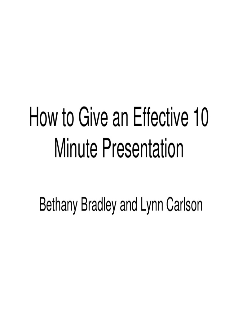 How To Give An Effective 10 Minute Presentation: Bethany Bradley and ...