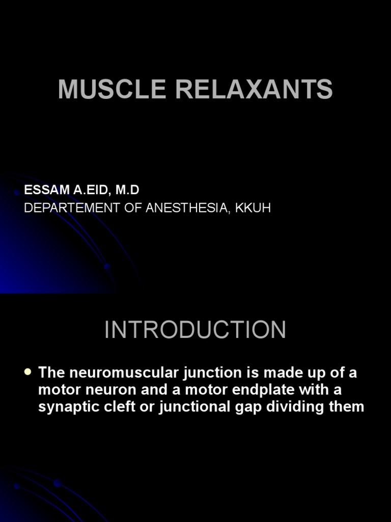 Anesthesia Muscle Relaxants Guide | PDF | Acetylcholine | Neuromuscular ...