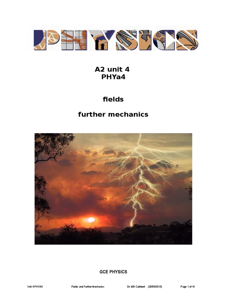 ALEVEL PHYSICS AQA Unit 4 Fields and Further Mechanics NOTES | PDF ...