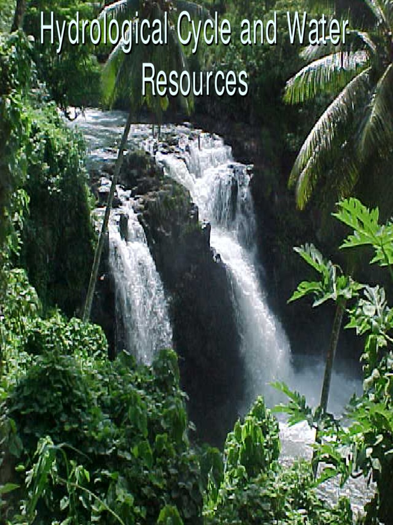 Hydrological Cycle and Water Resources | PDF | Soil | Water Resources