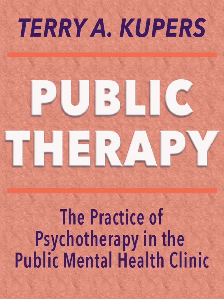 Public Therapy by Terry Kupers | PDF | Psychotherapy | Psychiatry