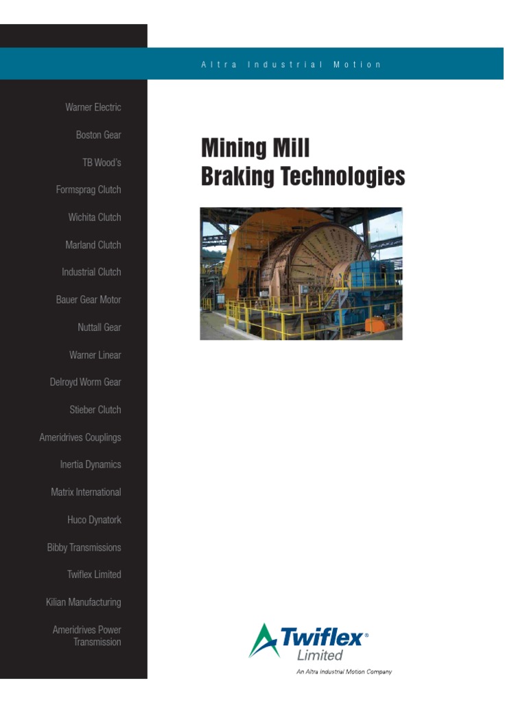 Mining Mill Braking Technologies: Altra Industrial Motion Altra Industrial Motion | PDF | Brake ...