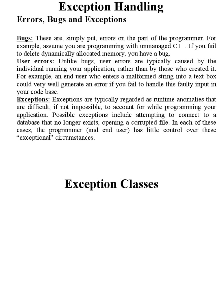 Errors Bugs And Exceptions Bugs These Are Simply Put Errors On The Part Of The Programmer