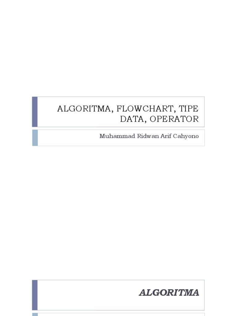 2 - Algoritma, Flowchart, Tipe Data, Operator | PDF | Metode & Bahan ...