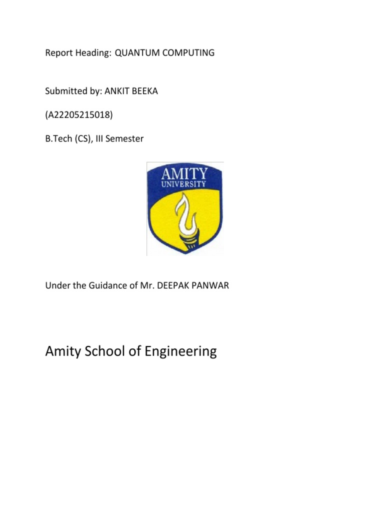 Amity School of Engineering: Report Heading: Quantum Computing | PDF ...