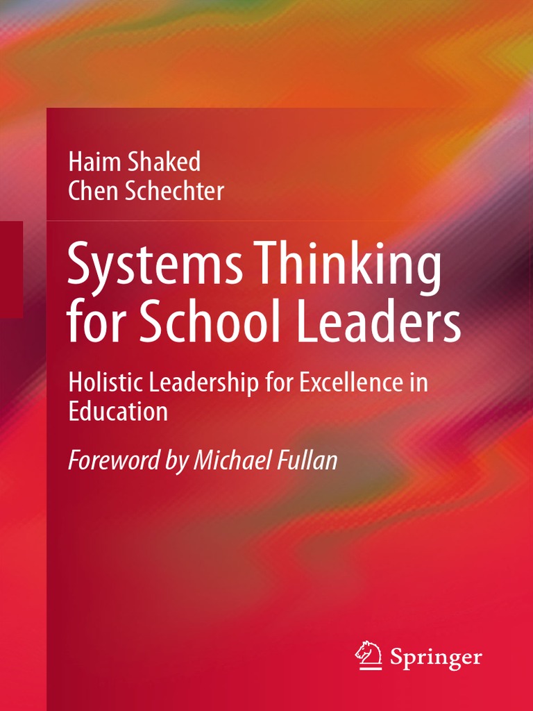 Haim Shaked, Chen Schechter Auth. Systems Thinking For School Leaders ...