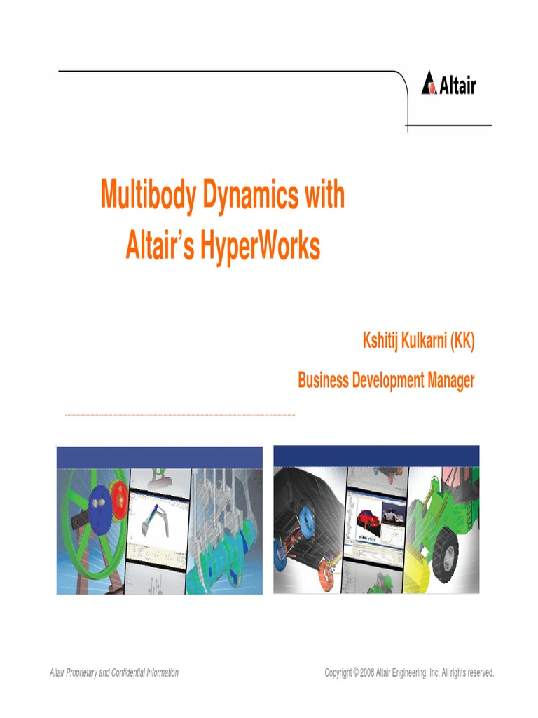 Multibody Dynamics With Altair'S Hyperworks: Kshitij Kulkarni (KK) Business Development Manager ...