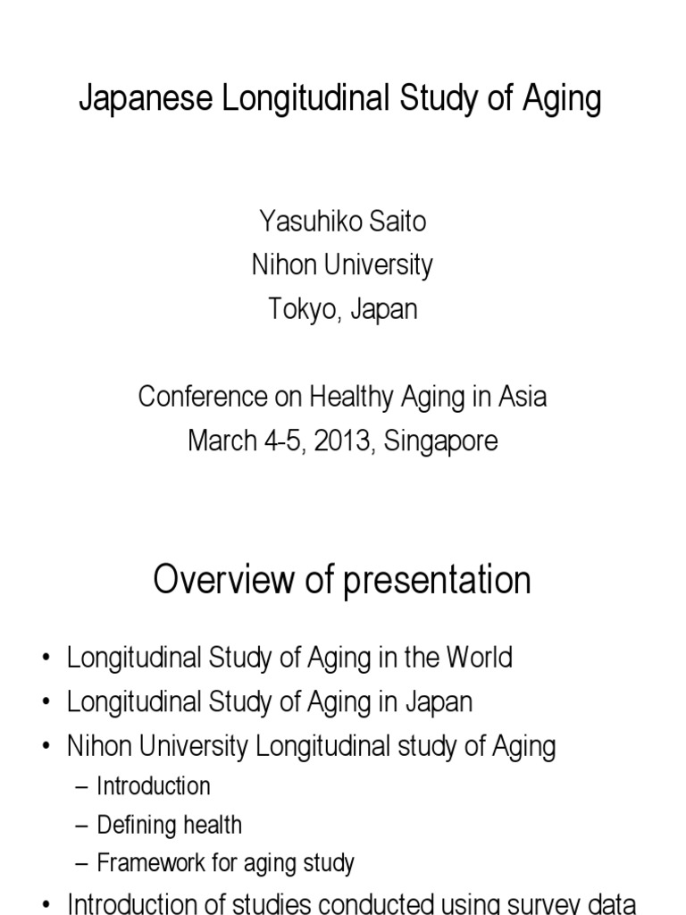 Japanese Longitudinal Aging Study Overview | PDF | Wellness | Medical