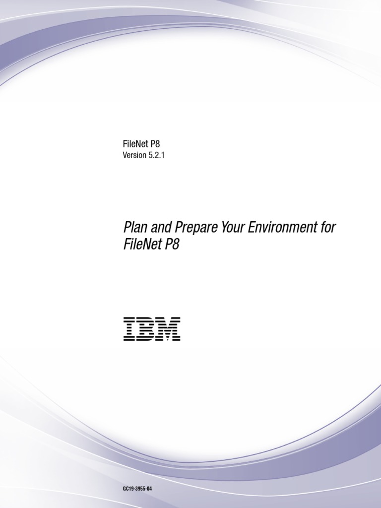 Plan and Prepare Your Environment For FileNet P8 | PDF | Ibm Db2 ...