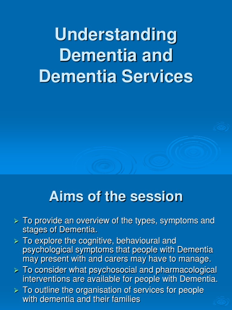 Session 1 - Understanding Dementia | PDF | Dementia | Alzheimer's Disease