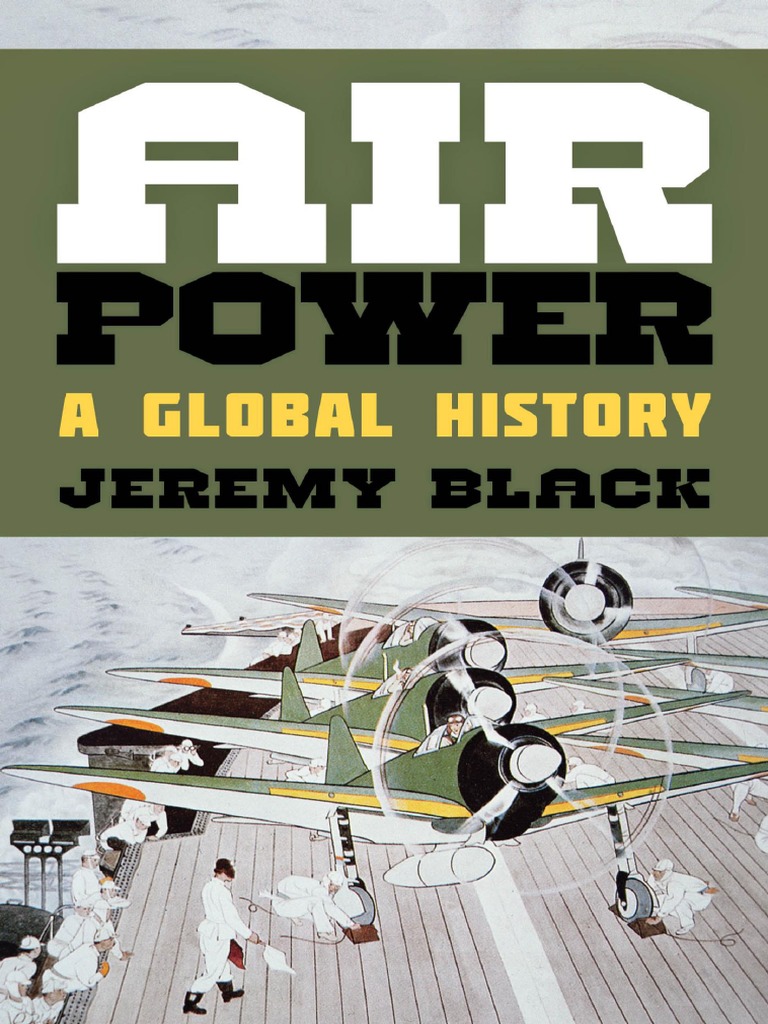 Black, Jeremy-Air Power - A Global History-Rowman & Littlefield (2016 ...