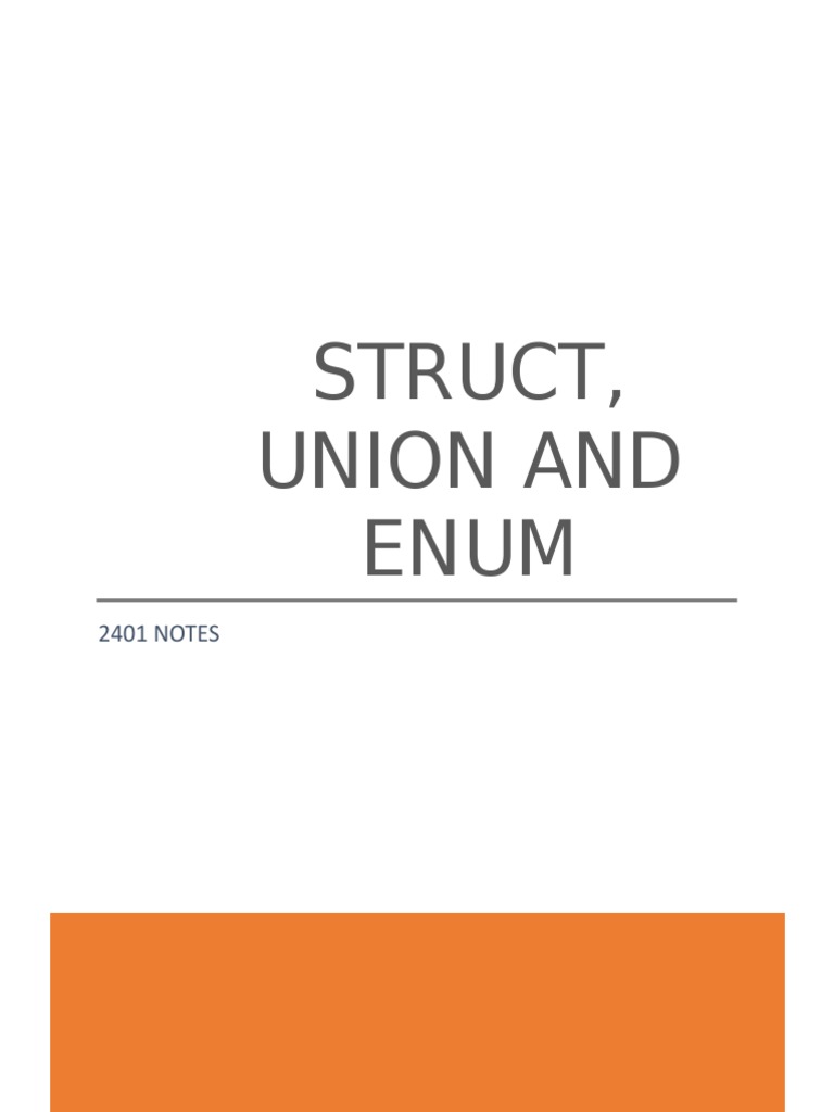 Notes Structs Union Enum | PDF | Software Development | Computer ...