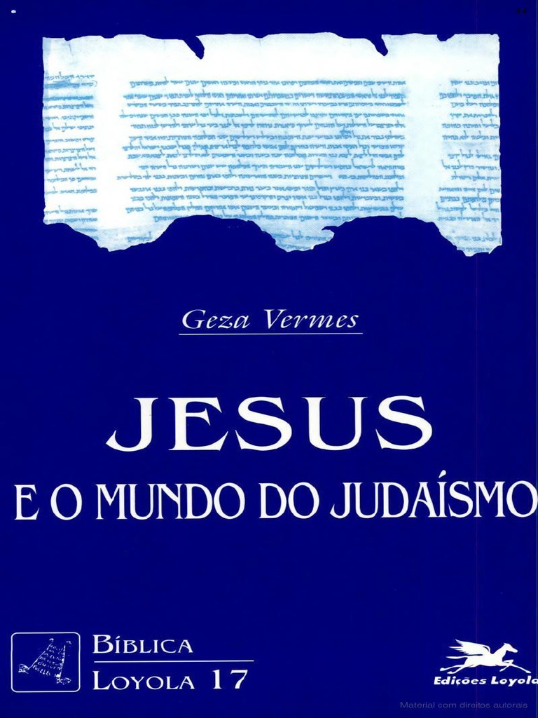 Geza Vermes Jesus e o Mundo Do Judaismo PDF | PDF
