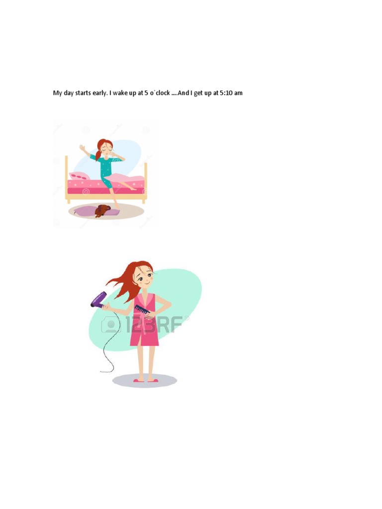 My Day Starts Early. I Wake Up at 5 o Clock .And I Get Up at 5:10 Am | PDF