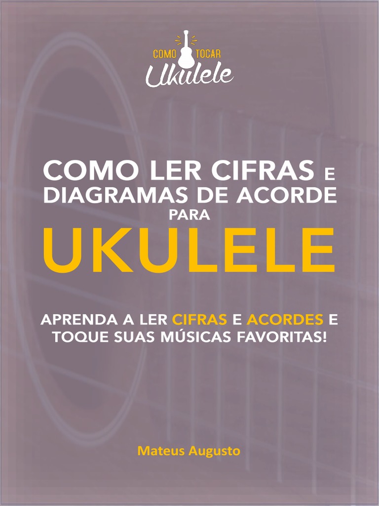Guia Completo para Aprender a Ler Cifras e Diagramas de Acordes para ...
