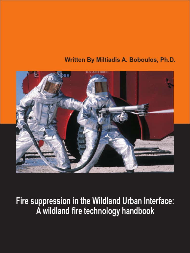 Fire Suppression in The Wildland Urban Interface, A Wildland Fire ...