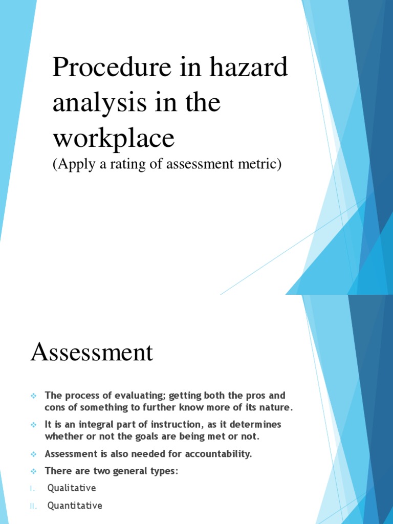 Procedure in Hazard Analysis in The Workplace: (Apply A Rating of ...