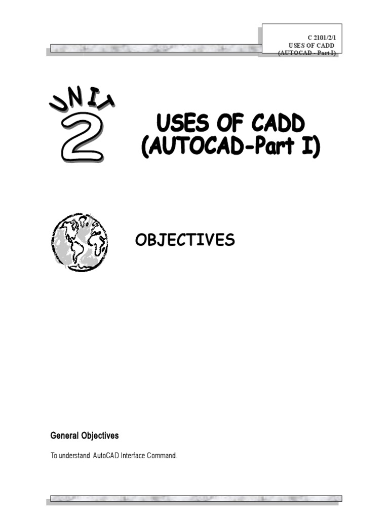 Objectives: C 2101/2/1 Uses of Cadd (AUTOCAD - Part I) | PDF ...