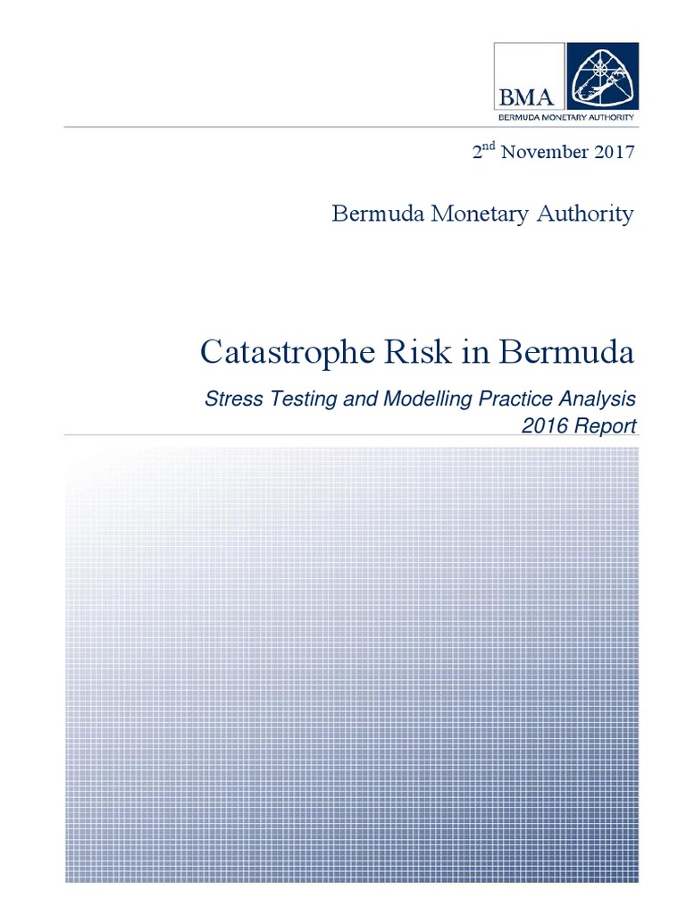 BMA Catastrophe Risk in Bermuda Report 2016 Bermuda Nov 2 2017 PDF ...