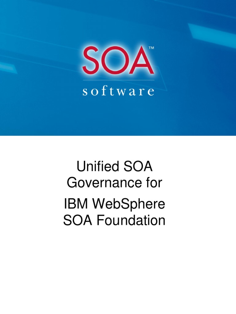 Whitepaper - Unified SOA Governance For IBM WebSphere SOA Foundation | PDF | Service Oriented ...