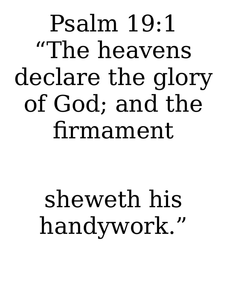 Psalm 19:1 "The Heavens Declare The Glory of God and The Firmament | PDF