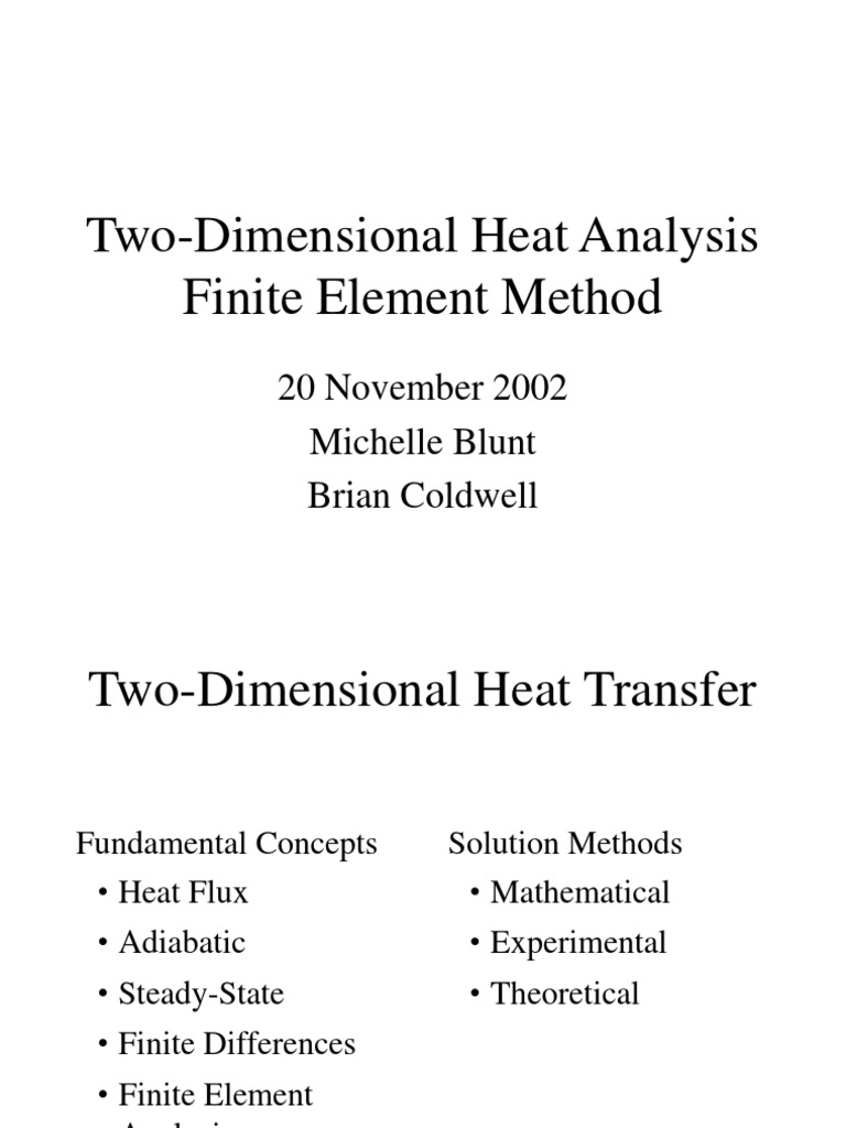 Two Dimensional Heat Transfer Analysis Using The Finite Element Method