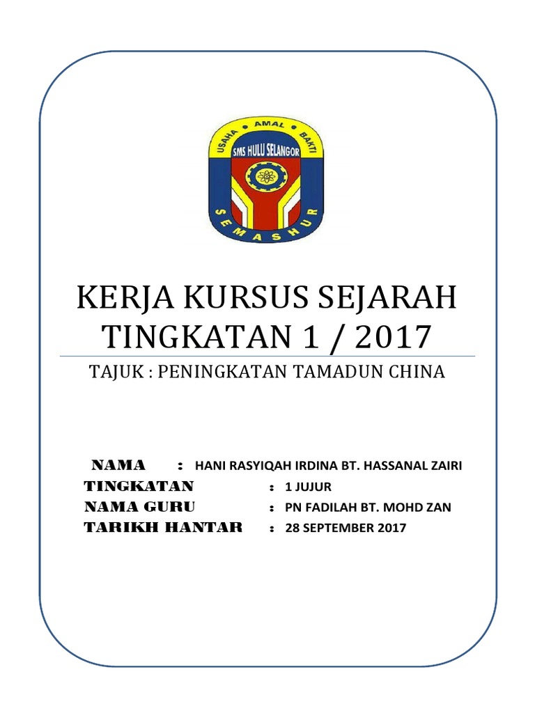 Kerja Kursus Sejarah Tingkatan 1 Dina Peningkatan Tamadun China | PDF | Politik | Sejarah