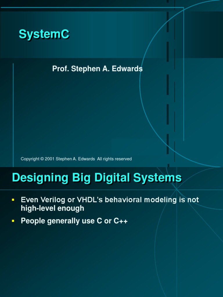 Systemc: Prof. Stephen A. Edwards | PDF | Vhdl | Areas Of Computer Science