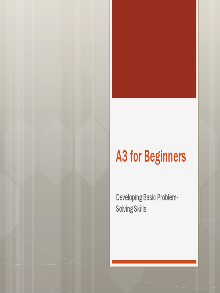 A3 for Beginners: Developing Basic Problem-Solving Skills | PDF ...