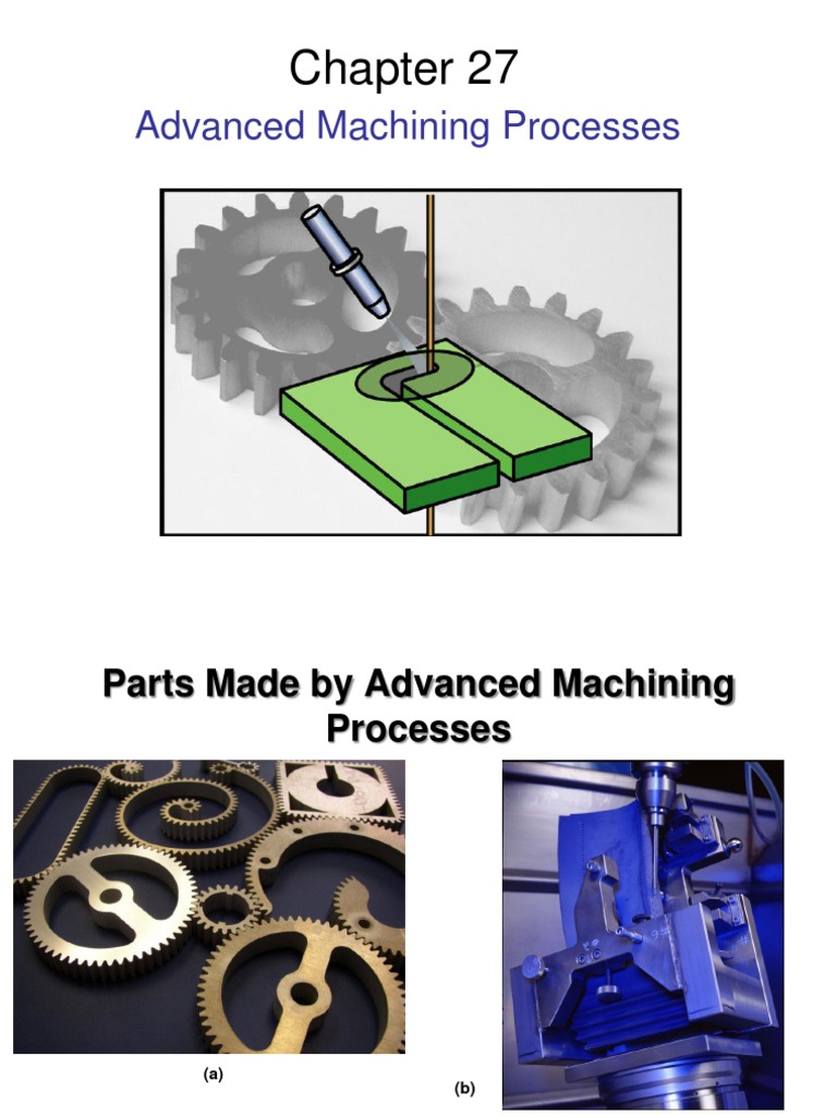 Chapter 27 Advanced Machining Processes1 | Machining | Printed Circuit ...