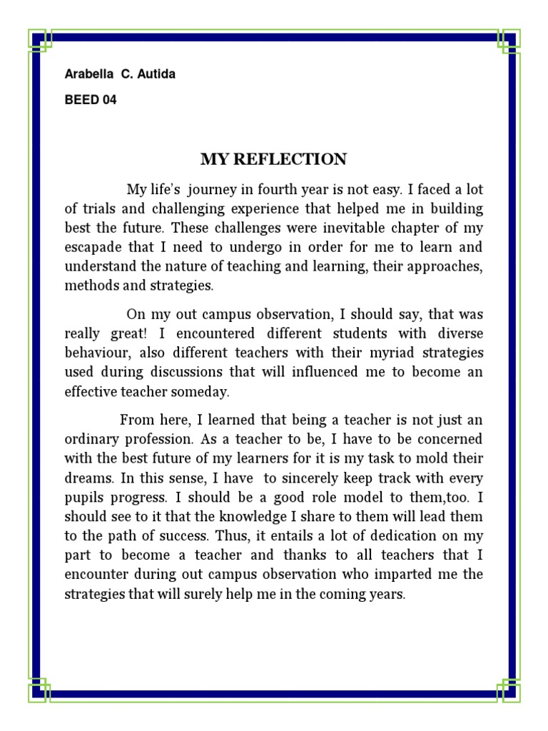 My Reflection: My Life's Journey in Fourth Year Is Not Easy. I Faced A ...