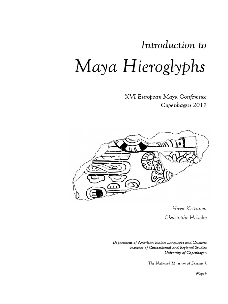 Introduction To Maya Hieroglyphs - European Maya Conference - Harri ...