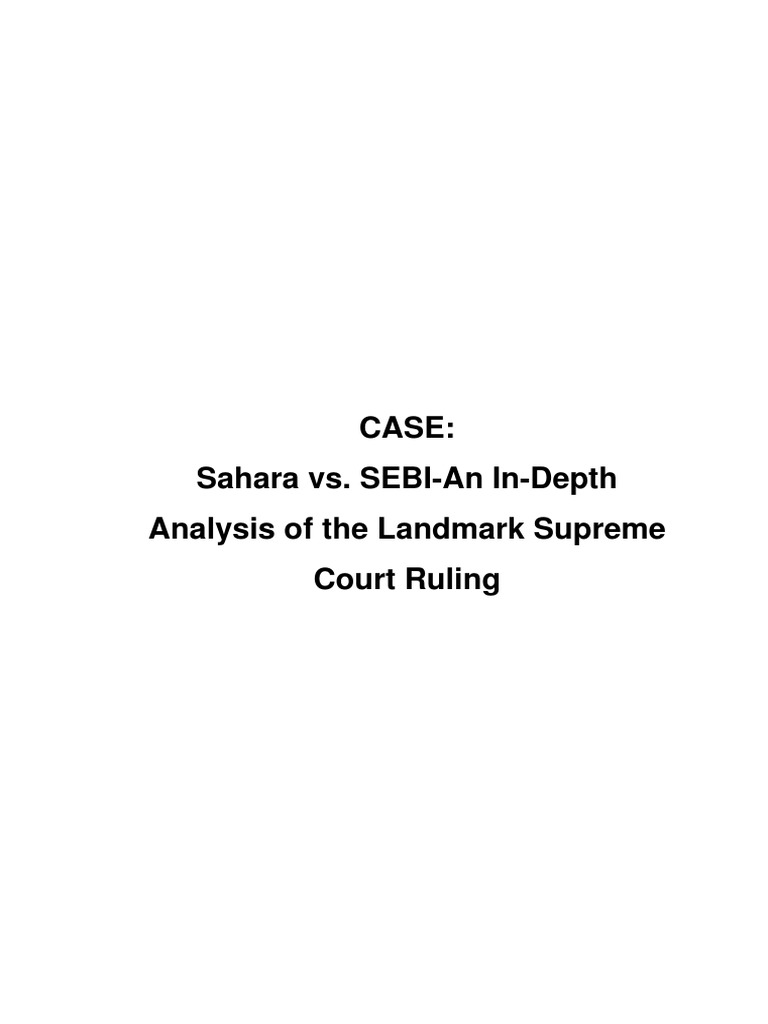 Case: Sahara vs. SEBI-An In-Depth Analysis of The Landmark Supreme ...
