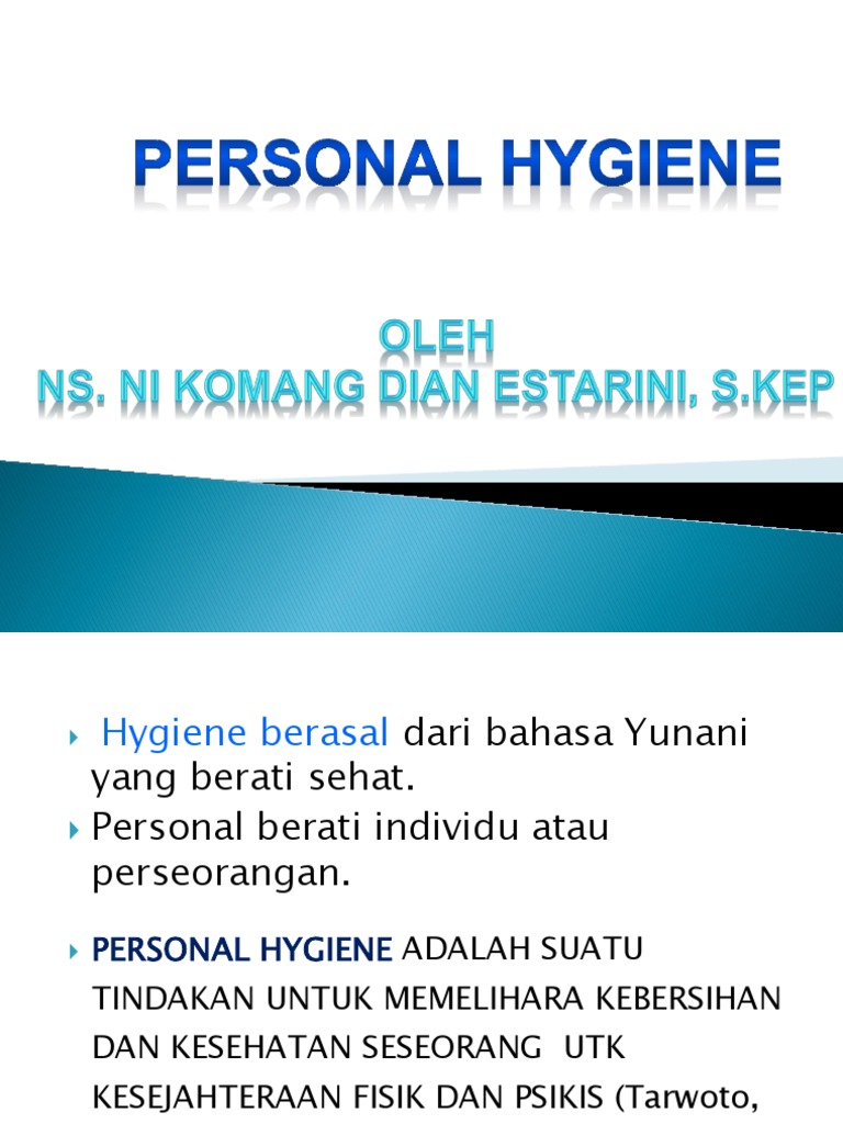 Personal Hygiene | PDF | Kesehatan Holistik