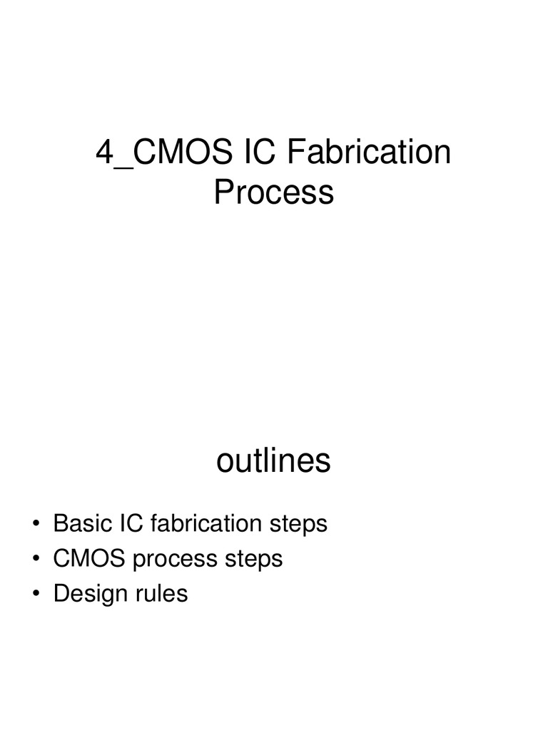 4 - CMOS IC Fabrication Process | PDF | Mosfet | Cmos