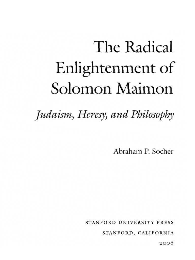 Abraham P. Socher The Radical Enlightenment of Solomon Maimon Judaism ...