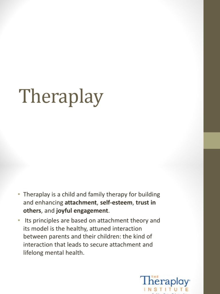 An Overview of Theraplay: A Child and Family Therapy Model Focused on ...